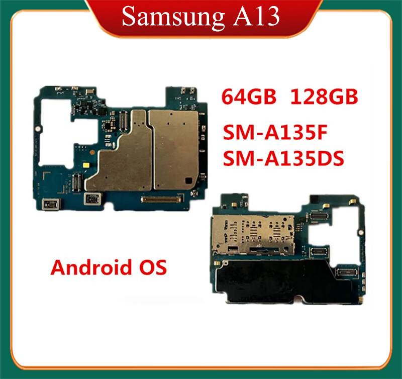 ลอจิกบอร์ดสำหรับ Samsung Galaxy A13 A135F/DS 64GB 128GB แผงมาเธอร์บอร์ดปลดล็อคแอนดรอยด์ออสชิป ...